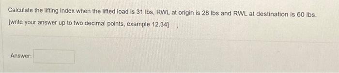 Solved Calculate the lifting index when the lifted load is | Chegg.com
