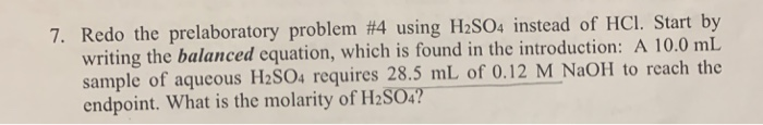 Solved 7. Redo the prelaboratory problem #4 using H2SO4 | Chegg.com