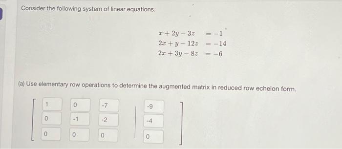 Solved Consider the following system of linear equations. 0 | Chegg.com