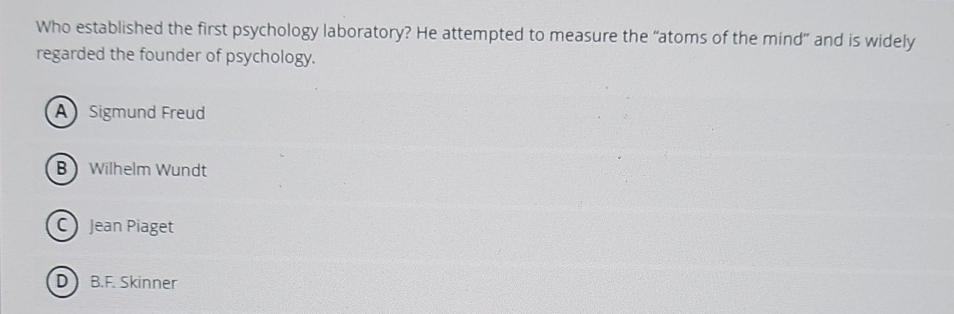 Solved Who established the first psychology laboratory? He | Chegg.com