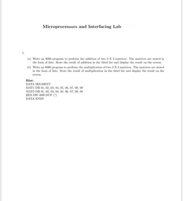Solved Microprocessors and Interfacing Lab 1. (a) Write an | Chegg.com