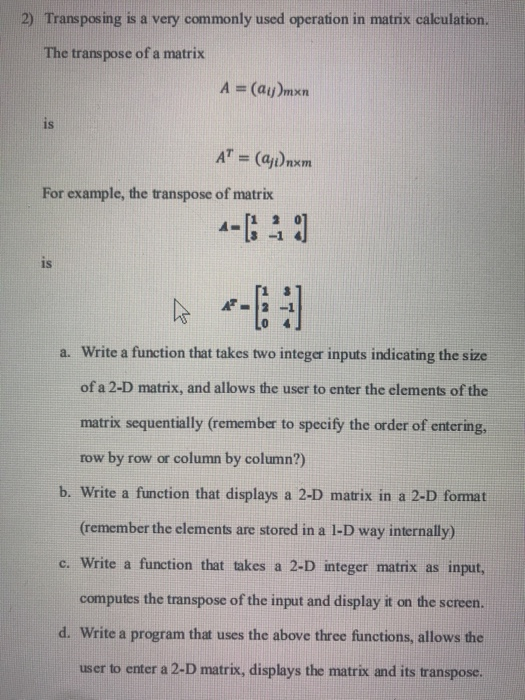 Solved 2) Transposing is a very commonly used operation in | Chegg.com