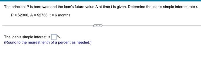 Solved The principal P is borrowed and the loan's future | Chegg.com