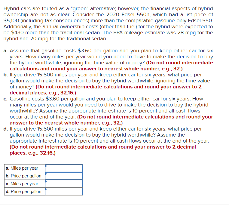 Solved Hybrid cars are touted as a "green" alternative; | Chegg.com