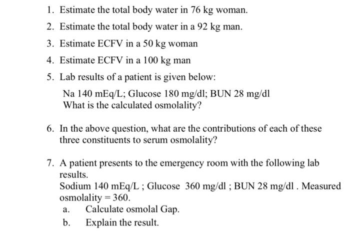 Solved 1. Estimate the total body water in 76 kg woman. 2. | Chegg.com