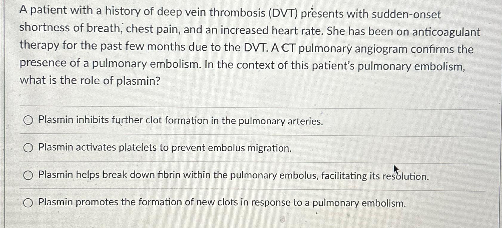 Solved A patient with a history of deep vein thrombosis | Chegg.com