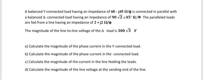 Solved A balanced Y-connected load having an impedance of | Chegg.com