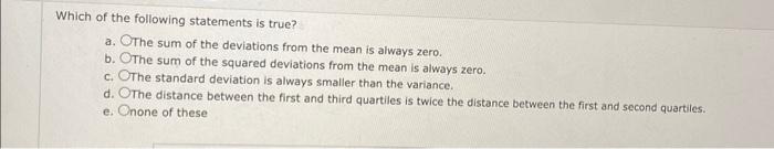 Solved Which of the following statements is true? a. The sum | Chegg.com