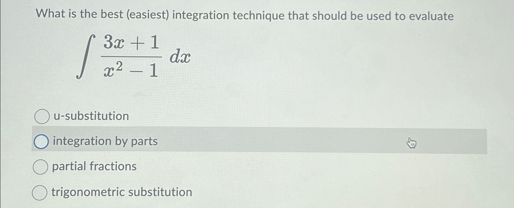 Solved What is the best (easiest) ﻿integration technique | Chegg.com