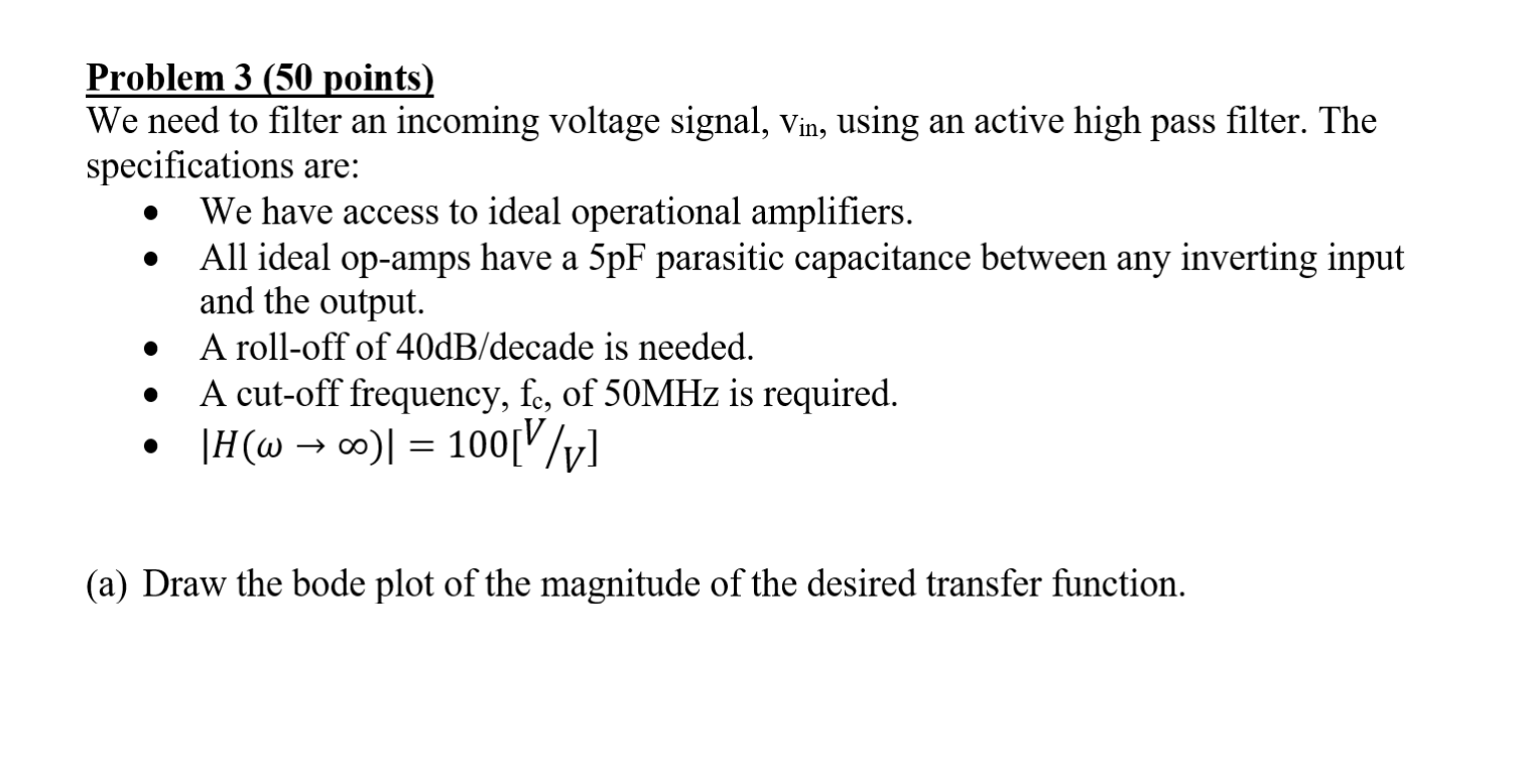 Solved Problem 3 (50 ﻿points)We need to filter an incoming | Chegg.com