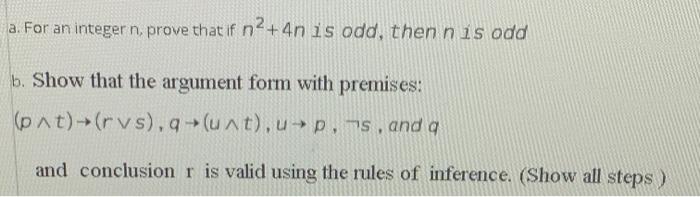 Solved a. For an integer n, prove that if n2+4n is odd, then | Chegg.com