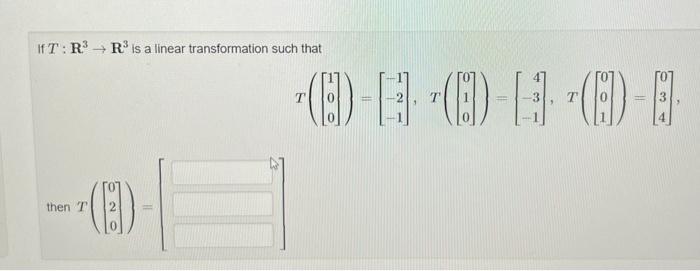 Solved If T:R3→R3 is a linear transformation such that | Chegg.com