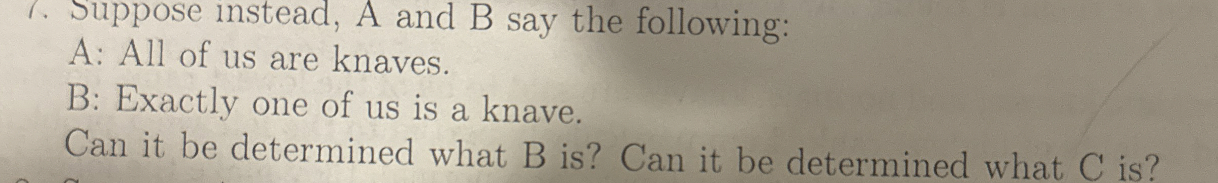 Solved Suppose instead, A and B say the following:A: All of | Chegg.com