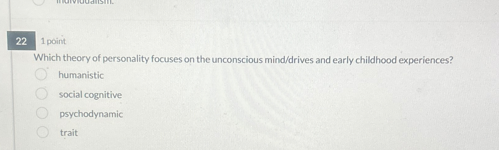 Solved 221 ﻿pointWhich theory of personality focuses on the | Chegg.com
