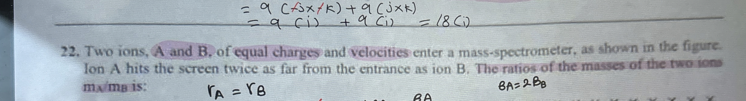 Solved Two ions, A and B. ﻿of equal charges and velocities | Chegg.com