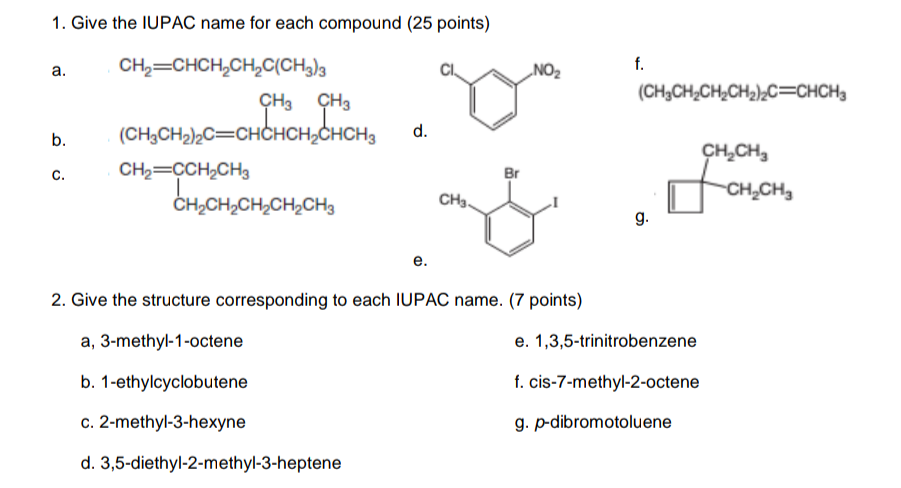 Solved 1. Give the IUPAC name for each compound (25 points) | Chegg.com