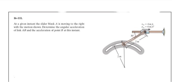 Solved 16-111. At a given instant the slider block A is | Chegg.com