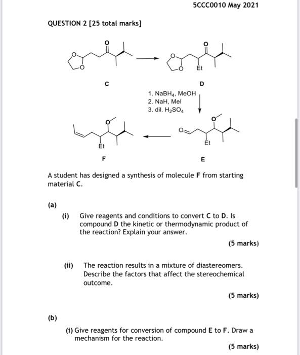 Solved QUESTION 2 [25 total marks] 1. NaBH4,Me 2. NaH,Mel 3. | Chegg.com