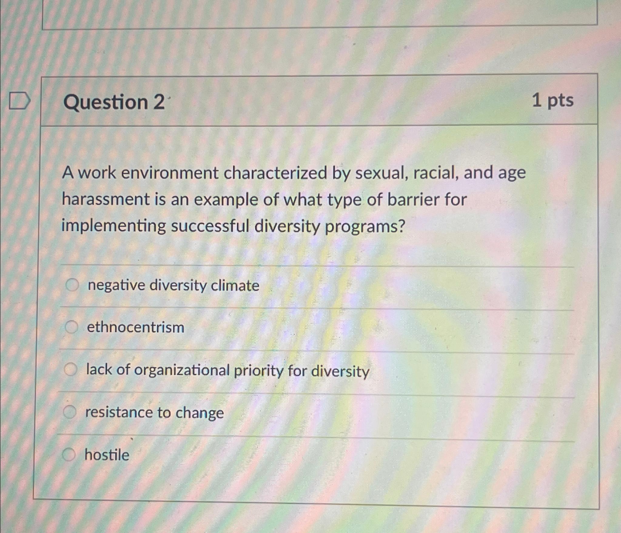 Solved Question 21 ﻿ptsA work environment characterized by | Chegg.com