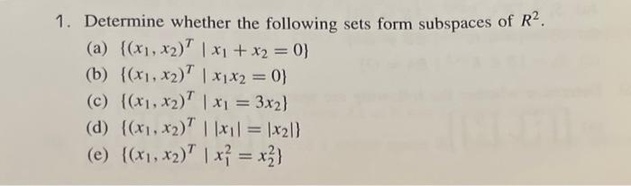 Solved 1. Determine whether the following sets form | Chegg.com