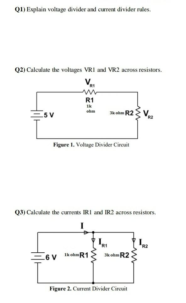 Solved Q1) Explain voltage divider and current divider | Chegg.com