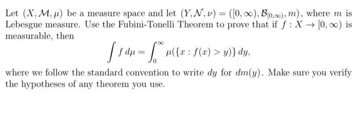 Solved - Let (X, M,) be a measure space and let (Y, N,v) = | Chegg.com