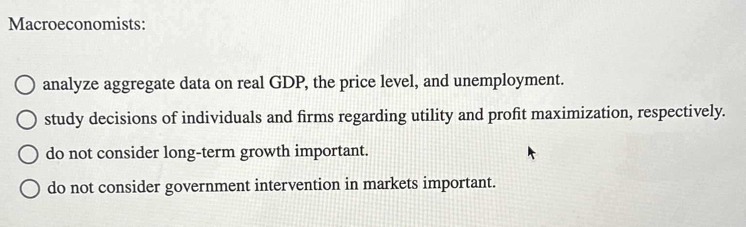Solved Macroeconomists:analyze aggregate data on real GDP, | Chegg.com