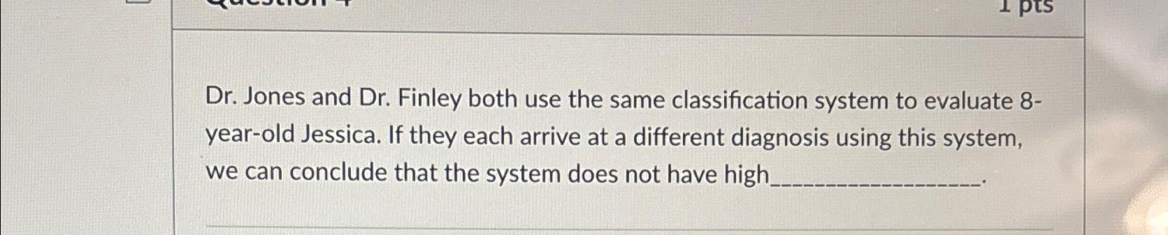 Solved Dr. ﻿Jones and Dr. ﻿Finley both use the same | Chegg.com
