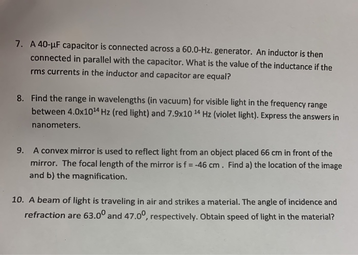 Solved 7. A 40-uF capacitor is connected across a 60.0-Hz. | Chegg.com