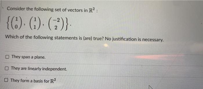 Solved Consider the following set of vectors in R2 : {(1) | Chegg.com