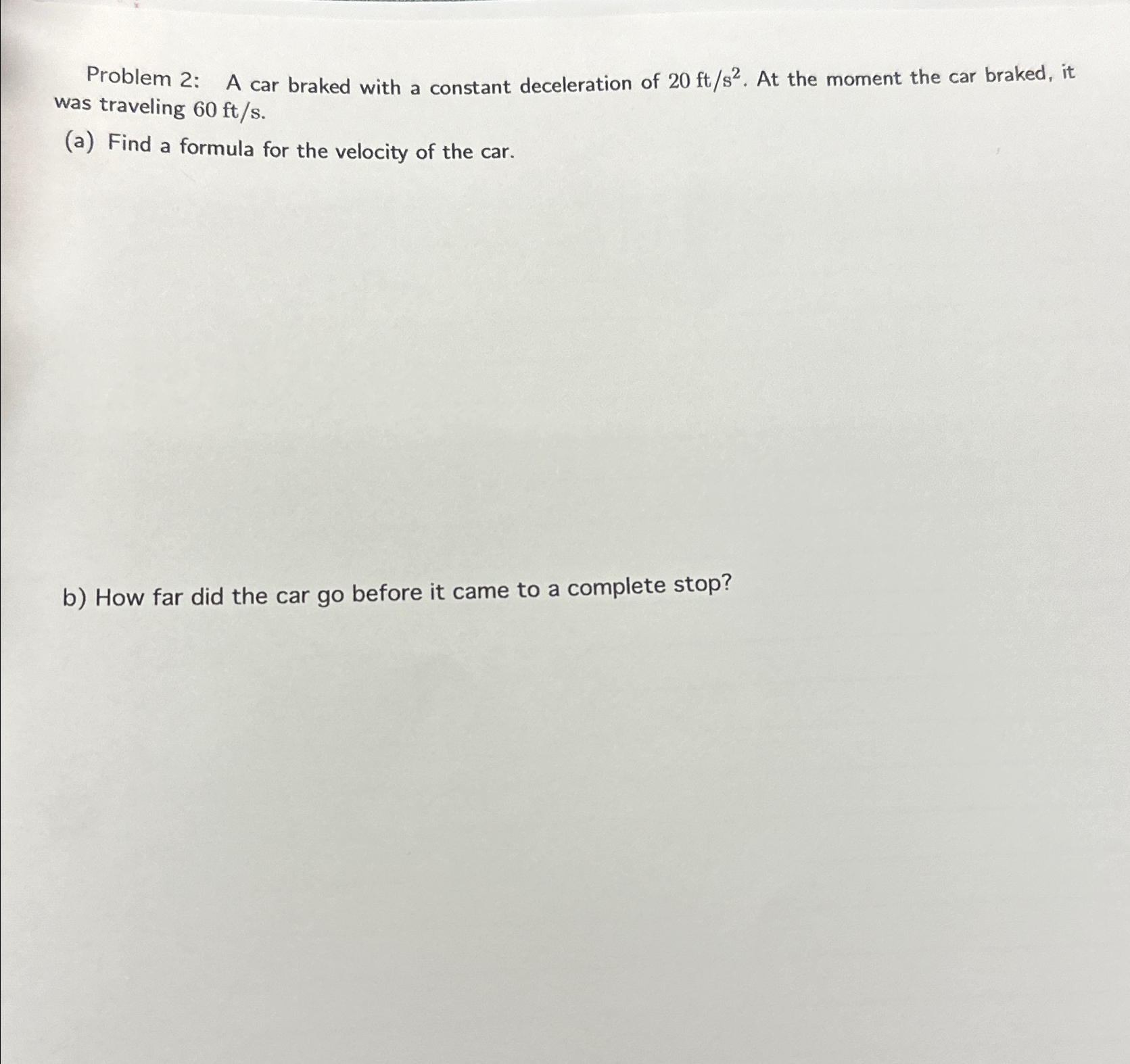 Solved Problem 2: A car braked with a constant deceleration | Chegg.com