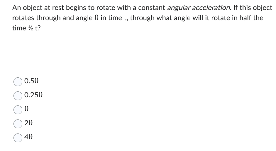 Solved An ﻿object at ﻿rest begins to ﻿rotate with a constant | Chegg.com