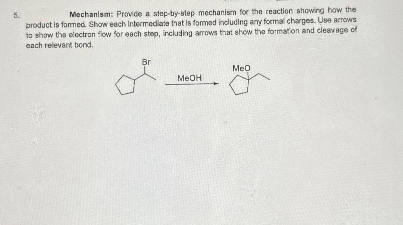 Solved Mechanism: Provide a step-by-step mechanism for the | Chegg.com