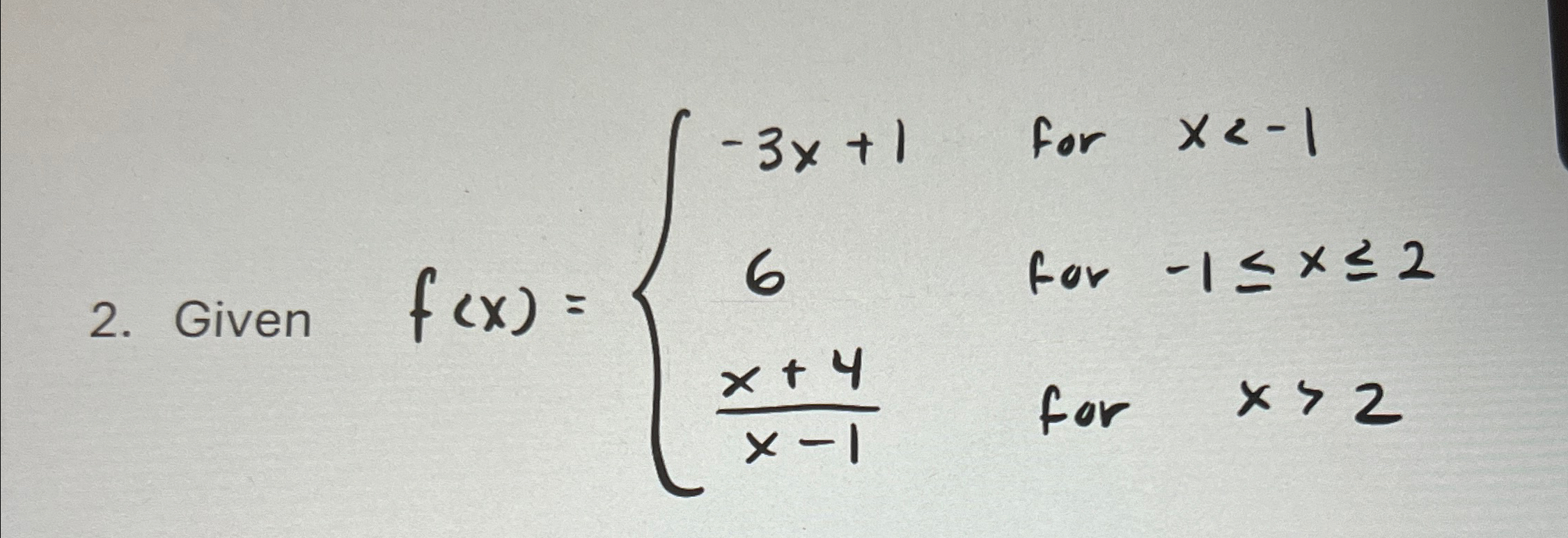 Given f(x)={-3x+1 for x 2 | Chegg.com