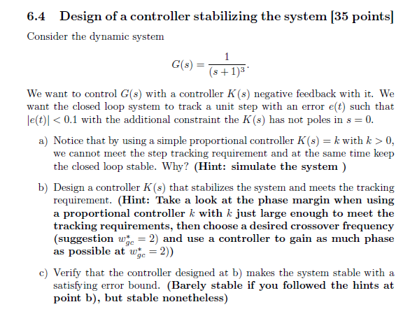 Solved 6.4 ﻿Design of ﻿a controller stabilizing the system | Chegg.com