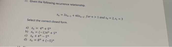 10 11. Given the following recurrence relationship. | Chegg.com