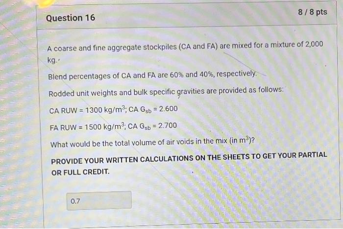 Solved A coarse and fine aggregate stockpiles (CA and FA) | Chegg.com
