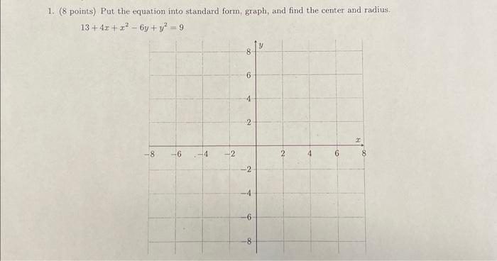 Solved 1. ( 8 points) Put the equation into standard form, | Chegg.com