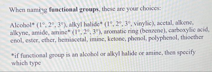 Solved When naming functional groups, these are your | Chegg.com
