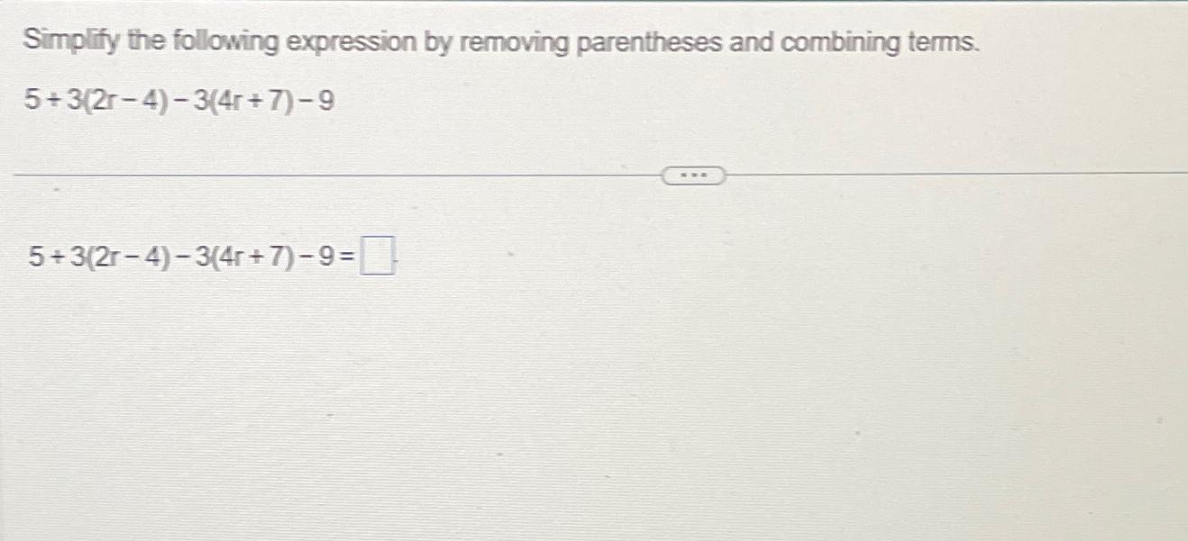 Solved Simplify the following expression by removing | Chegg.com