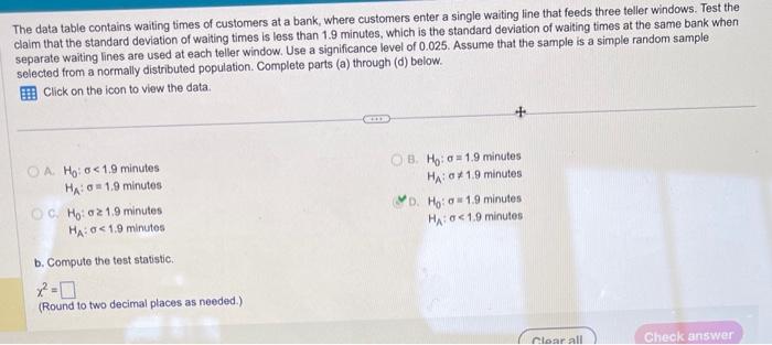 Solved The data table contains waiting times of customers at | Chegg.com