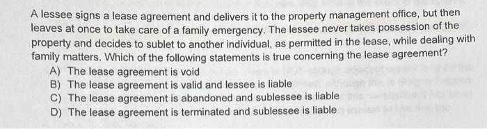 Solved A lessee signs a lease agreement and delivers it to | Chegg.com