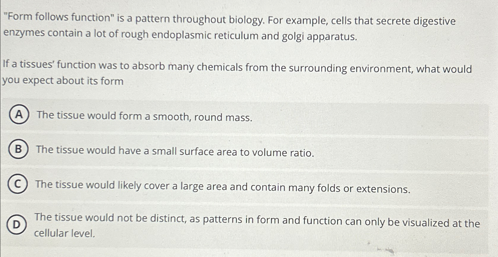 Solved "Form follows function" is a pattern throughout | Chegg.com