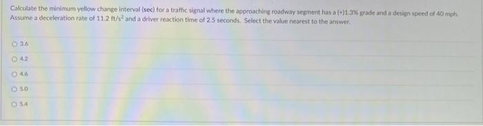 Solved Calculate the minimum yellow change interval (sec) | Chegg.com