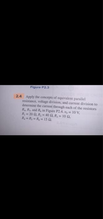 Solved 2.4 Apply the concepts of equivalent parallel | Chegg.com