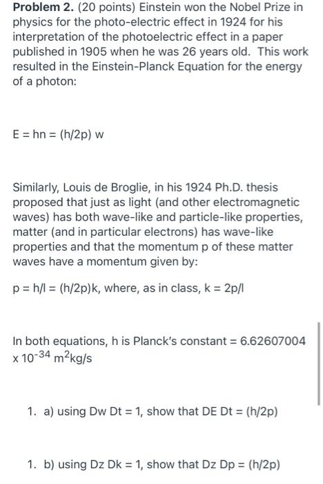 Solved Problem 2. (20 points) Einstein won the Nobel Prize | Chegg.com