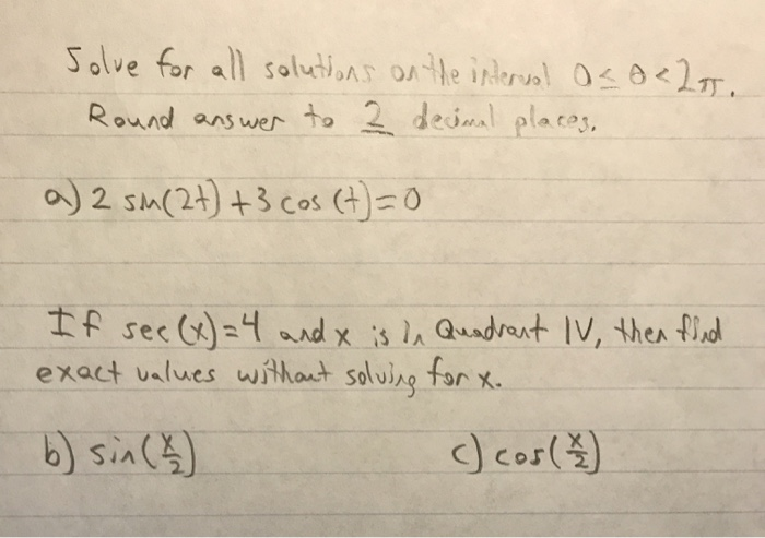 Solved Solve for all solutions on the intersol as a clos. | Chegg.com