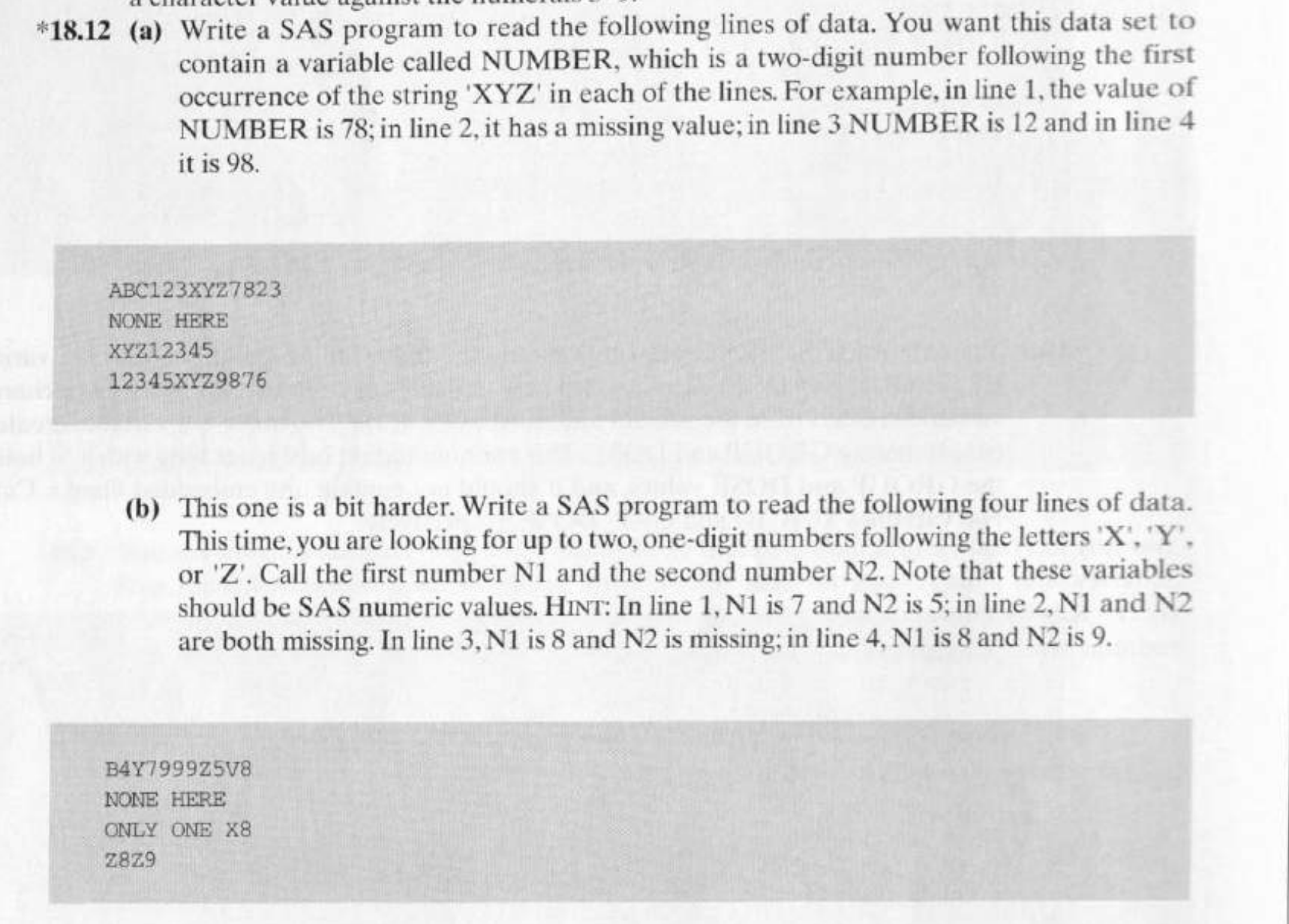 Solved *18.12 (a) ﻿Write a SAS program to read the following | Chegg.com