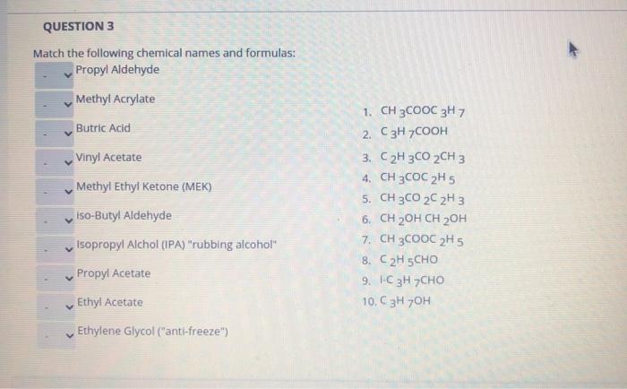 Solved QUESTION 3 Match the following chemical names and | Chegg.com
