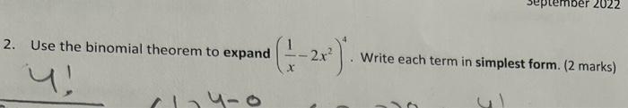 Solved 2. Use the binomial theorem to expand (x1−2x2)4. | Chegg.com